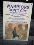 Warriors Don’t Cry by Melba Pattillo Beals - Sarah Anne Carter